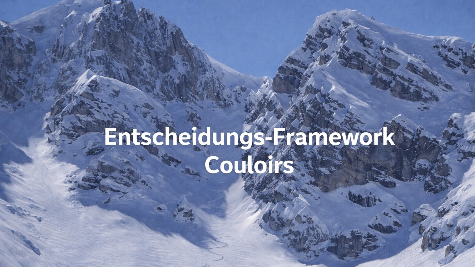 Couloir fahren – Entscheidungs-Framework für steiles Gelände - Freeride ...